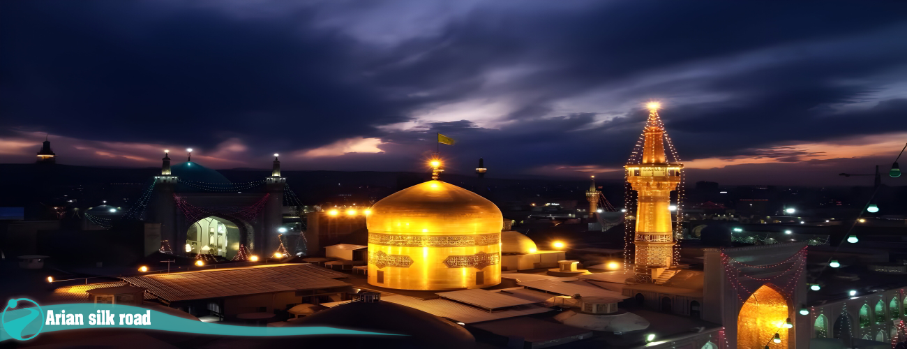 Mashhad – Arian Silk Road